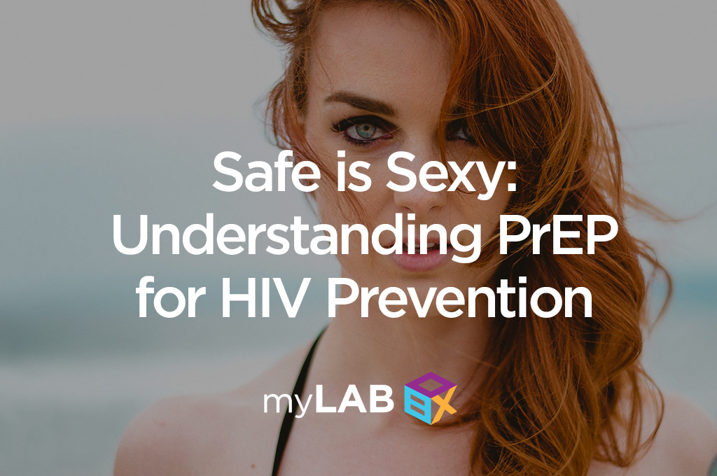 The HIV Pill: PrEP for HIV Prevention | myLAB Box™